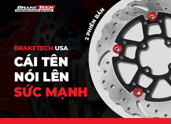 BRAKETECH USA - CÁI TÊN NÓI LÊN SỨC MẠNH